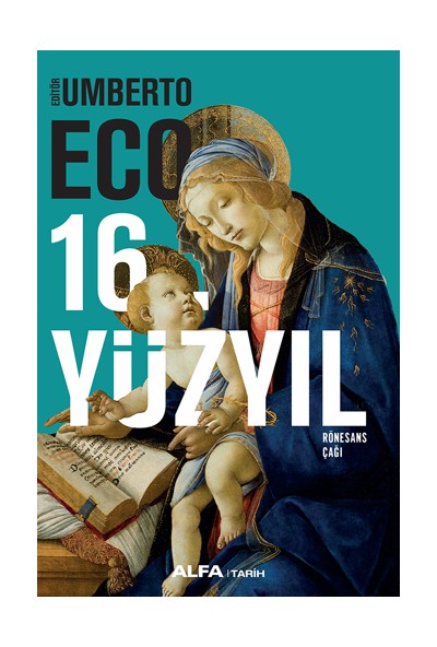 16. Yüzyıl Rönesans Çağı (Ciltli) - Umberto Eco 16. Yüzyıl Rönesans Çağı (Ciltli) - Umberto Eco