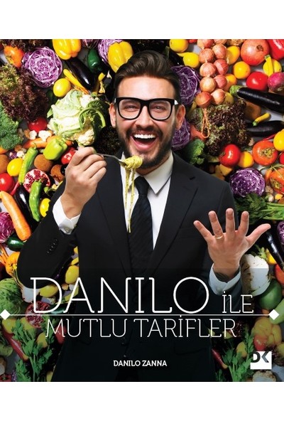 Danilo İle Mutlu Tarifler - Danilo Zanna Danilo İle Mutlu Tarifler - Danilo Zanna