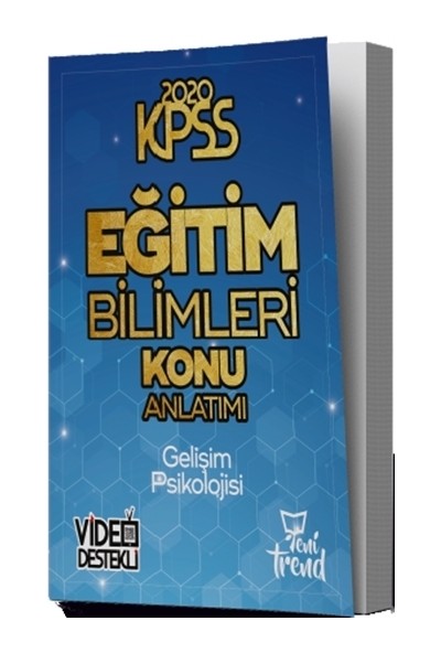 2020 KPSS Eğitim Bilimleri Gelişim Psikolojisi Konu Anlatımı 2020 KPSS Eğitim Bilimleri Gelişim Psikolojisi Konu Anlatımı