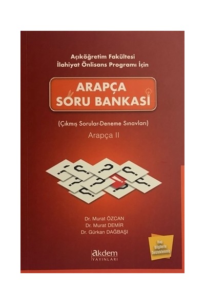 Açıköğretim Fakültesi İlahiyat Önlisans Programı İçin Arapça Soru Bankası Arapça 2 Açıköğretim Fakültesi İlahiyat Önlisans Programı İçin Arapça Soru Bankası Arapça 2