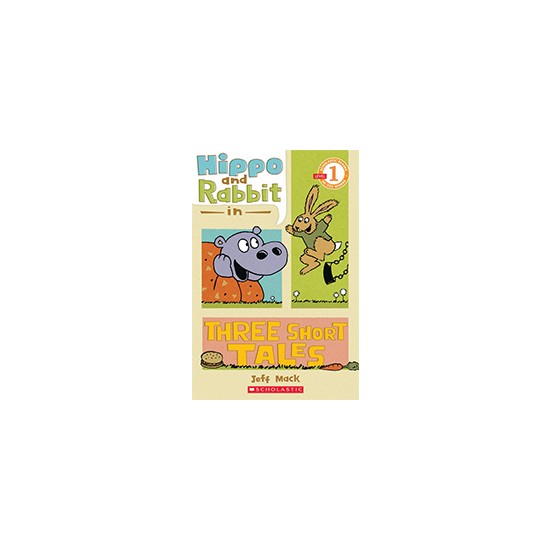 Scholastic Hippo & Rabbit In Three Short Tales (Scholastic Kitabı