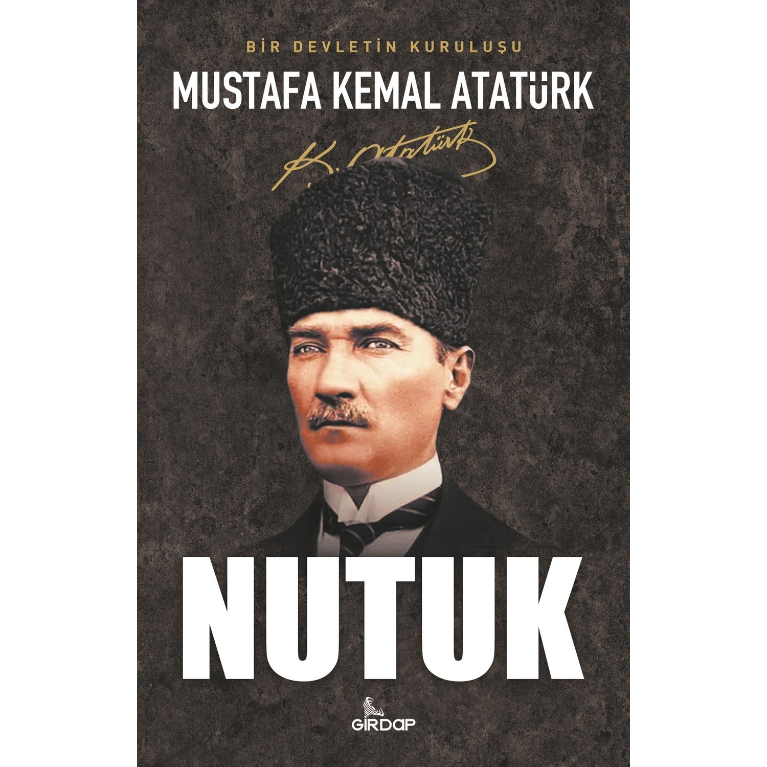 Nutuk - Mustafa Kemal Atatürk Kitabı ve Fiyatı - Hepsiburada