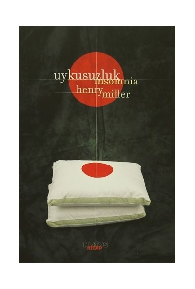 Uykusuzluk – Insomnia - Henry Miller Uykusuzluk – Insomnia - Henry Miller