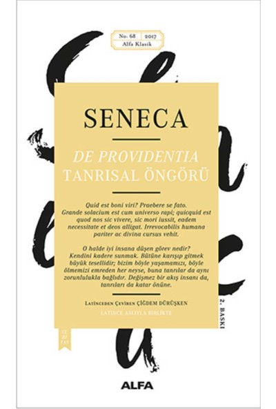 Seneca - Tanrısal Öngörü - Verıtas - Yunan Ve Latin Klasikler - Lucius Annaeus Seneca Seneca - Tanrısal Öngörü - Verıtas - Yunan Ve Latin Klasikler - Lucius Annaeus Seneca