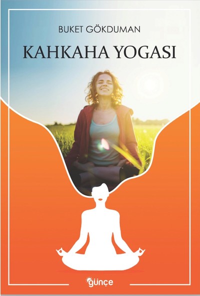 Kahkaha Yogası - Buket Gökduman