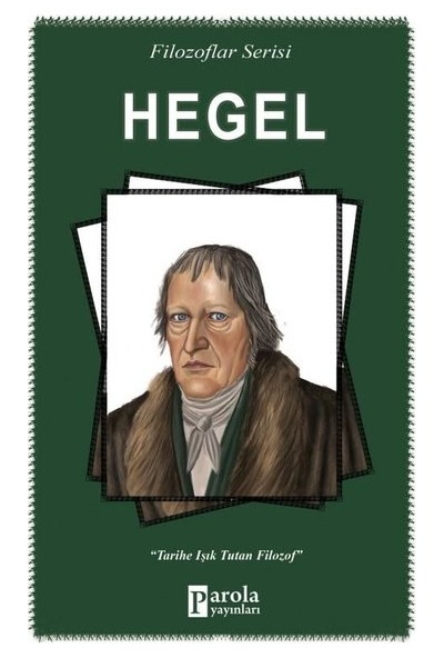 Hegel (Filozoflar Serisi) - Turan Tektaş Hegel (Filozoflar Serisi) - Turan Tektaş