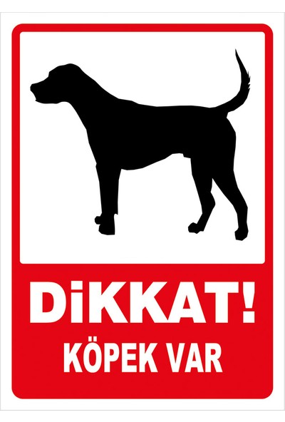 İyi Olsun Dikkat Köpek Var Uyarı İkaz Levhası Sac İyi Olsun Dikkat Köpek Var Uyarı İkaz Levhası Sac