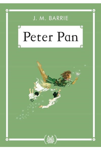 Peter Pan - J. M. Barrie Peter Pan - J. M. Barrie