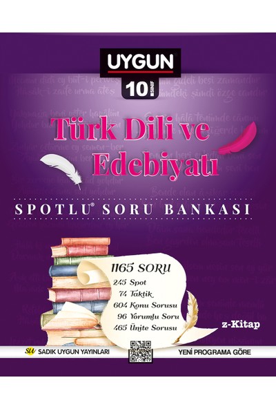 Sadık Uygun Yayınları Türk Dili Ve Edebiyatı Spotlu Soru Bankası 10. Sınıf Sadık Uygun Yayınları Türk Dili Ve Edebiyatı Spotlu Soru Bankası 10. Sınıf