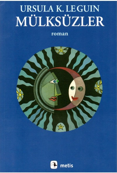 Mülksüzler - Ursula K. Le Guin Mülksüzler - Ursula K. Le Guin