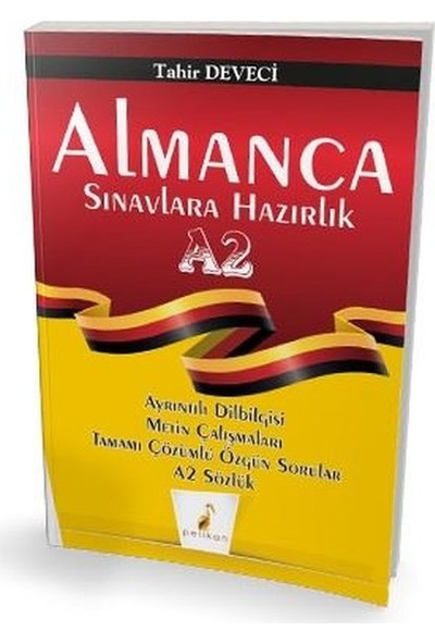 Pelikan Almanca Sınavlara Hazırlık A2-Yeni - Tahir Deveci Pelikan Almanca Sınavlara Hazırlık A2-Yeni - Tahir Deveci