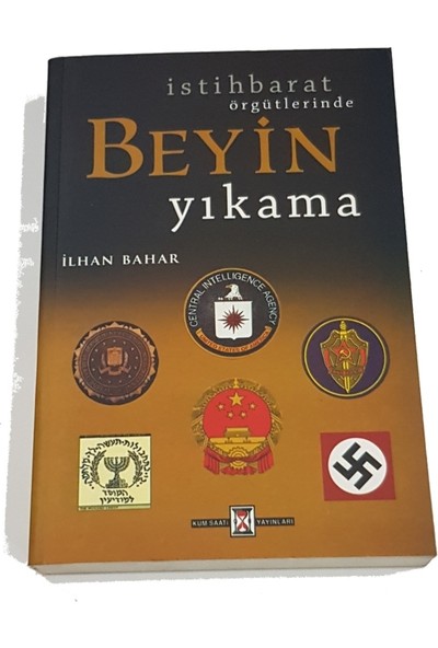 Istihbarat Örgütlerinde Beyin Yıkama - Ilhan Bahar