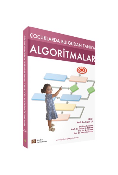 Çocuklarda Bulgudan Tanıya Algoritmalar - Ergün Çil Çocuklarda Bulgudan Tanıya Algoritmalar - Ergün Çil