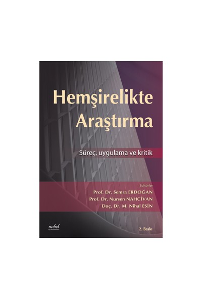 Hemşirelikte Araştırma,süreç Kritik ve Uygulama 3.baskı Hemşirelikte Araştırma,süreç Kritik ve Uygulama 3.baskı