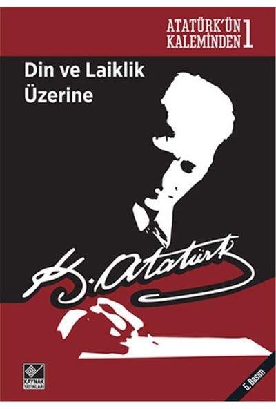 Atatürk’ün Kaleminden 1 - Din ve Laiklik Üzerine
