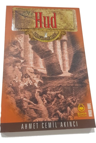 Hz. Hud - Ahmet Cemil Akıncı (Peygamberler Tarihi)