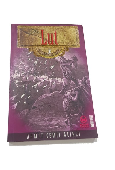 Hz. Lut - Ahmet Cemil Akıncı (Peygamberler Tarihi)