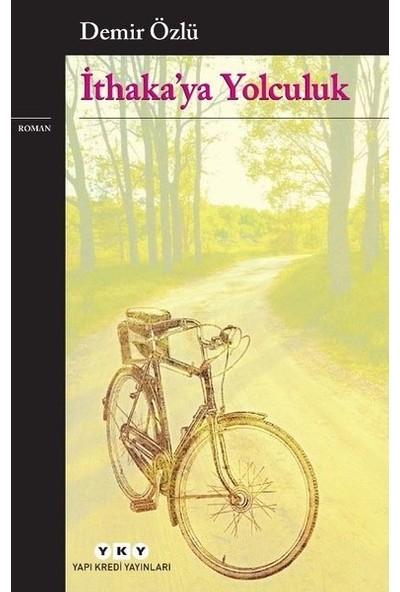İthaka’Ya Yolculuk - Demir Özlü