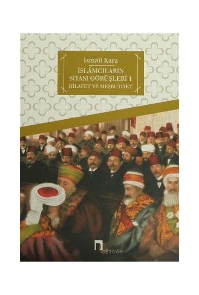 İslamcıların Siyasi Görüşleri 1