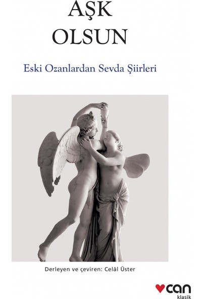 Aşk Olsun – Eski Ozanlardan Sevda Şiirleri - Kolektif