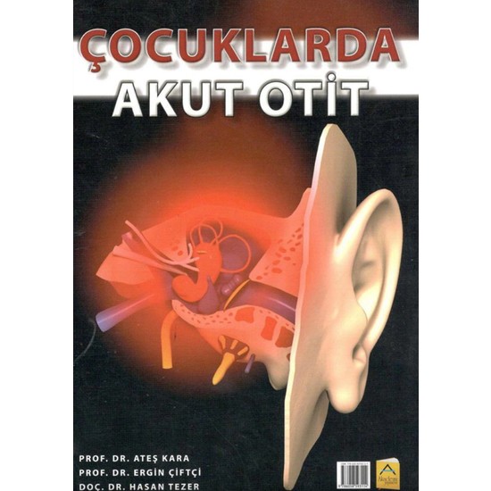 Çocuklarda Akut Otit Kitabı ve Fiyatı - Hepsiburada