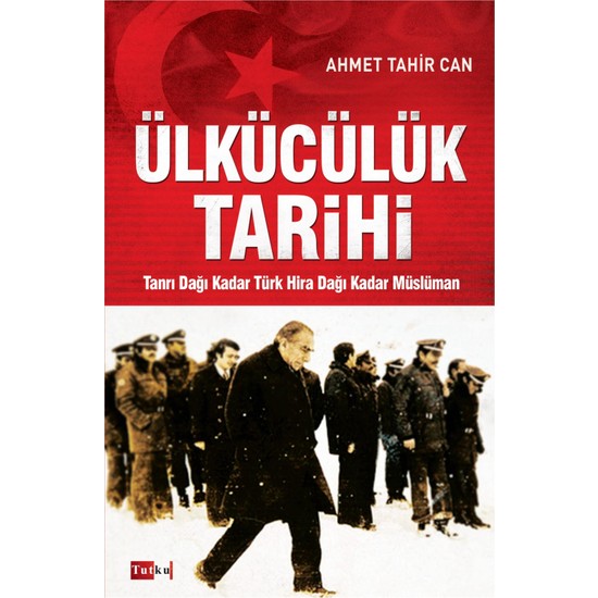Ülkücülük Tarihi - Ahmet Tahir Can, Bozkurt, Alparslan Kitabı