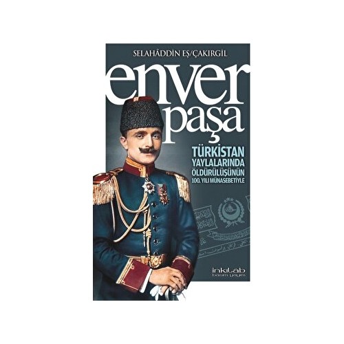 İnkılab Yayınları Enver Paşa Kitabı ve Fiyatı - Hepsiburada