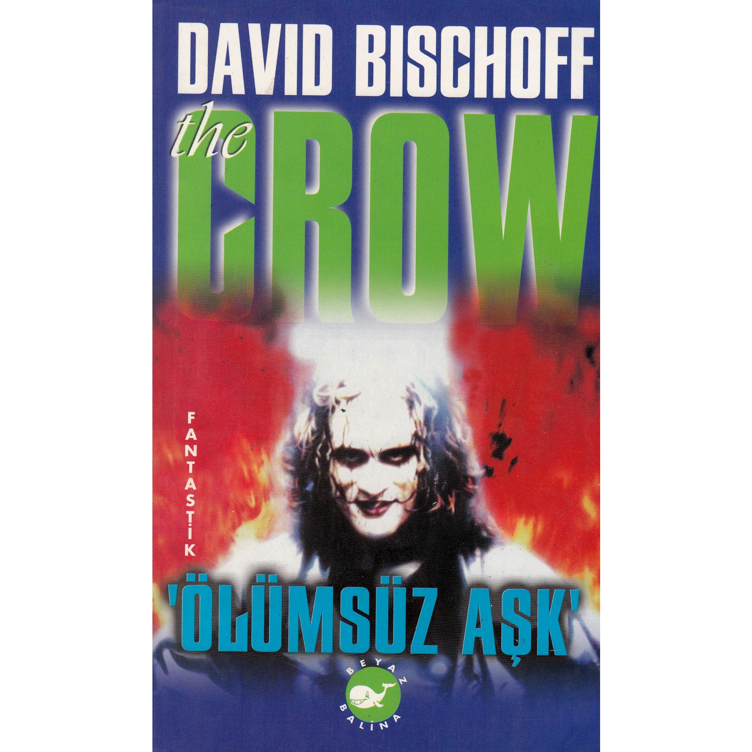 The Crow - Ölümsüz Aşk - David Bischoff Kitabı ve Fiyatı