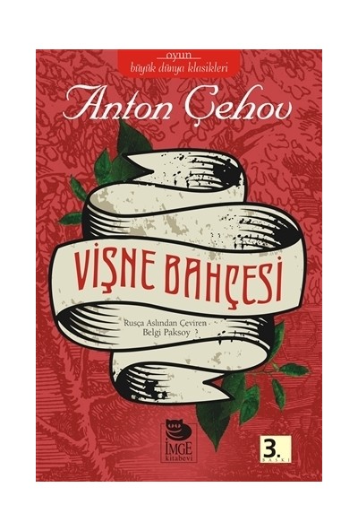 Vişne Bahçesi-Anton Pavloviç Çehov Vişne Bahçesi-Anton Pavloviç Çehov
