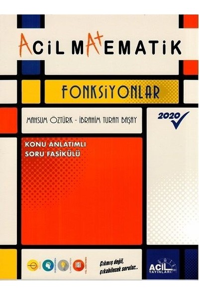 Acil Yayınları TYT Matematik Acil Fonksiyonlar - İbrahim Turan Başay Acil Yayınları TYT Matematik Acil Fonksiyonlar - İbrahim Turan Başay
