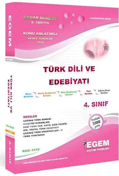 Egem Yayınları AÖF Türk Dili ve Edebiyatı Bölümü 4 Sınıf 8 Yarıyıl Bahar Dönemi Konu Anlatımlı Soru Bankası