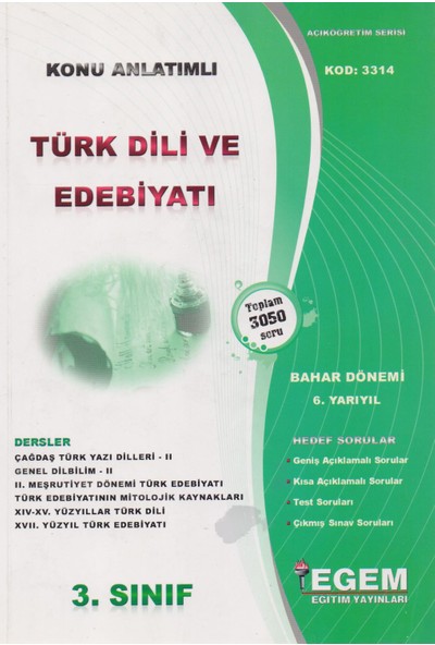 Egem Yayınları AÖF Türk Dili Ve Edebiyatı Bölümü 3 Sınıf 6 Yarıyıl Bahar Dönemi Konu Anlatımlı Soru Bankası