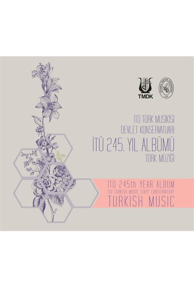 İtü Türk Musikisi Devlet Konservatuarı ‎– İtü 245. Yıl Albümü