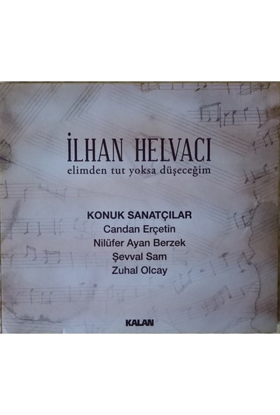 Ilhan Helvacı ‎– Elimden Tut Yoksa Düşeceğim CD