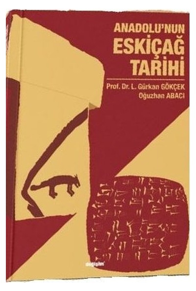 Anadolu’nun Eskiçağ Tarihi - L. Gürkan Gökçek