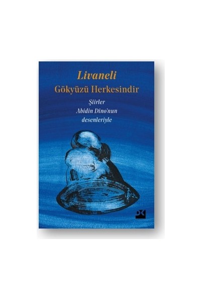 Gökyüzü Herkesindir - Zülfü Livaneli