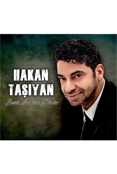 Hakan Taşıyan - Sessiz Sedasız Dönüş CD