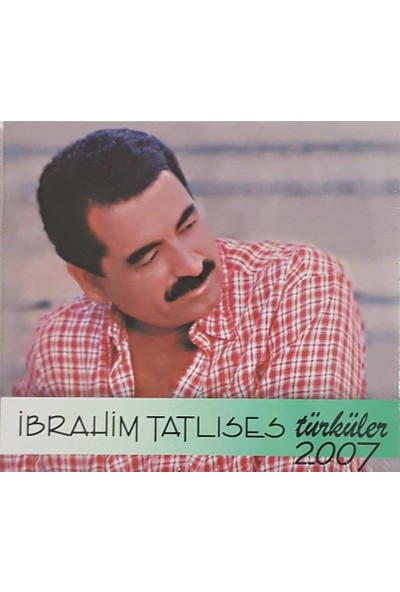 İbrahim Tatlıses – Türküler 2007 CD İbrahim Tatlıses – Türküler 2007 CD