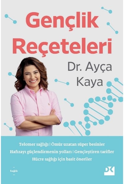 Gençlik Reçeteleri - Ayça Kaya