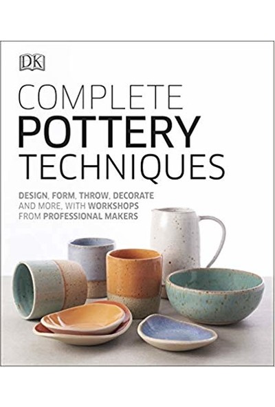 Complete Pottery Techniques - Collective Complete Pottery Techniques - Collective