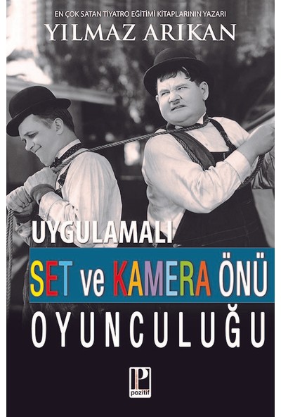 Uygulamalı Set Ve Kamera Önü Oyunculuğu - Yılmaz Arıkan Uygulamalı Set Ve Kamera Önü Oyunculuğu - Yılmaz Arıkan