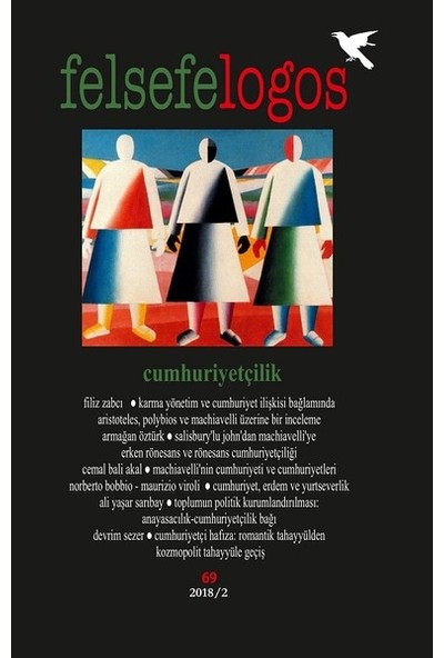 Felsefelogos Sayı: 69 Cumhuriyetçilik Felsefelogos Sayı: 69 Cumhuriyetçilik