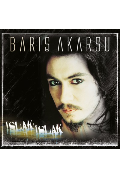 Barış Akarsu - Islak Islak - Plak
