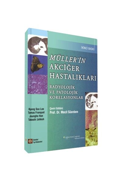Müller'in Akciğer Hastalıkları : Radyolojik ve Patolojik Korelasyonlar - Mecit Süerdem