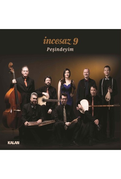 İncesaz- 9 - Peşindeyim CD