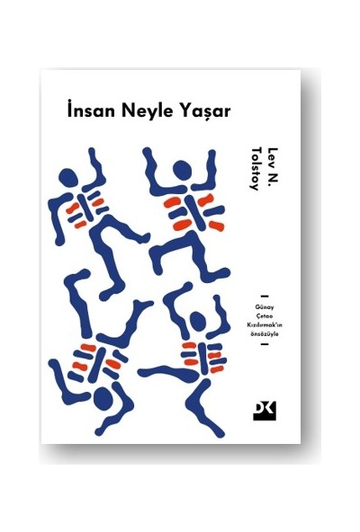 İnsan Neyle Yaşar - Lev N. Tolstoy