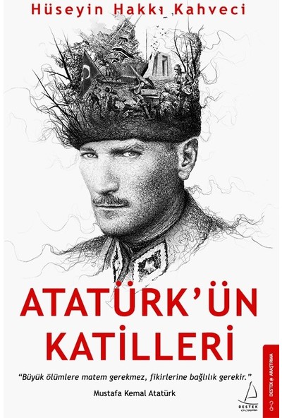 Atatürk’Ün Katilleri - Hüseyin Hakkı Kahveci