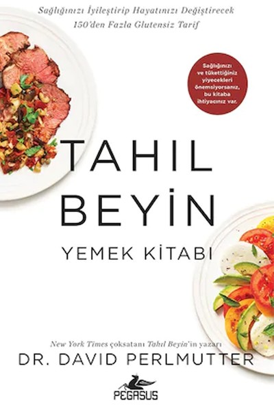 Tahıl Beyin - Yemek Kitabı - David Perlmutter Tahıl Beyin - Yemek Kitabı - David Perlmutter