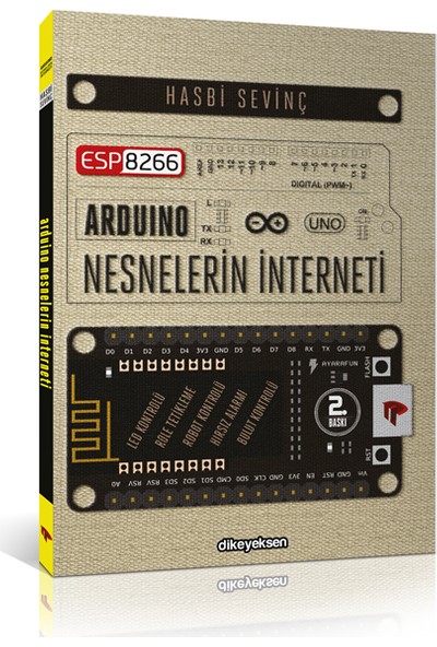 Esp8266 Ve Arduino Ve Nesnelerin İnterneti - Hasbi Sevinç Esp8266 Ve Arduino Ve Nesnelerin İnterneti - Hasbi Sevinç