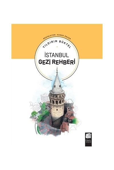 İstanbul Gezi Rehberi - Yıldırım Büktel İstanbul Gezi Rehberi - Yıldırım Büktel